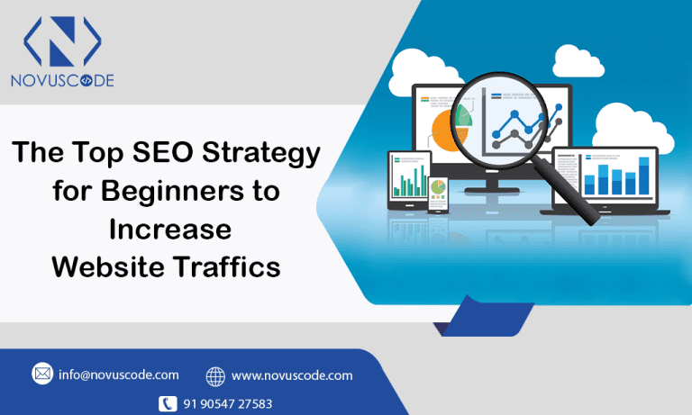 The Top SEO Strategy for Beginners to Increase Website Traffics – Novuscode